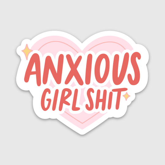 Anxious Girl Shit Sticker – Paper Luxe
