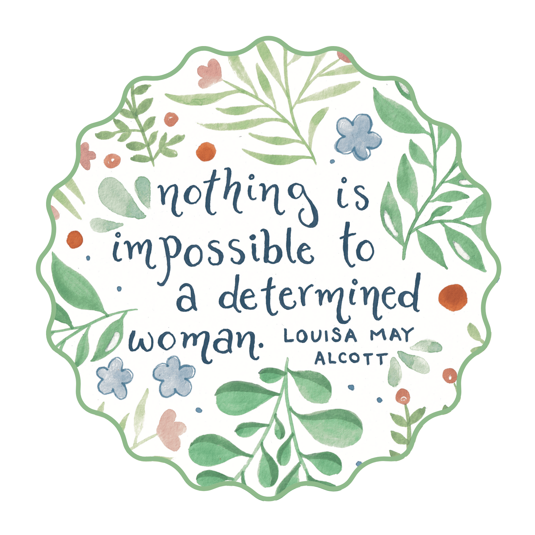 Nothing Is Impossible To a Determined Woman FLORAL sticker – Paper Luxe